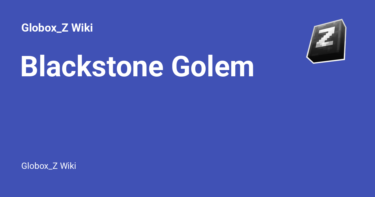 Blackstone Golem - Globox_Z Wiki