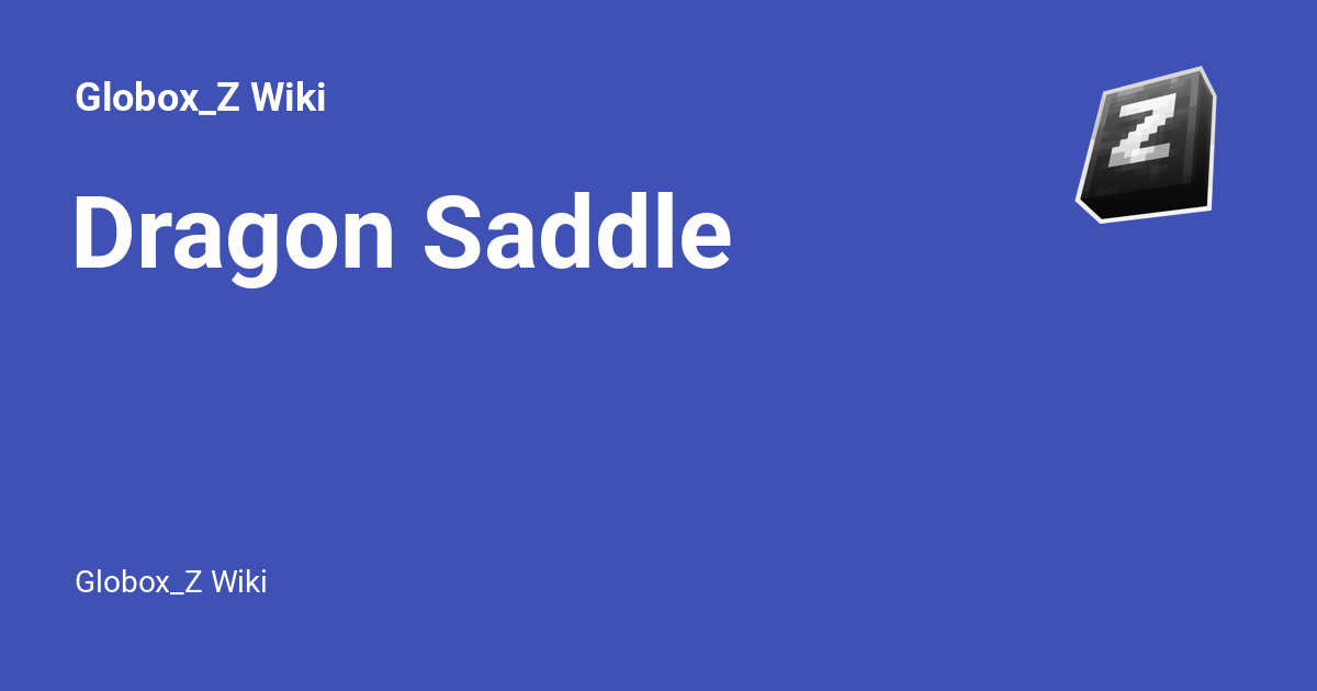 Dragon Saddle - Globox_Z Wiki