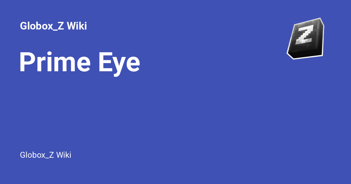 Prime Eye - Globox_Z Wiki