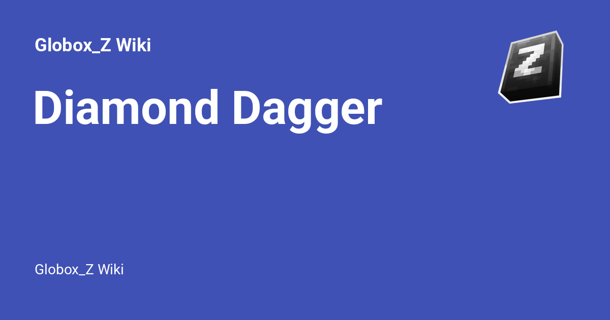 Diamond Dagger - Globox_Z Wiki