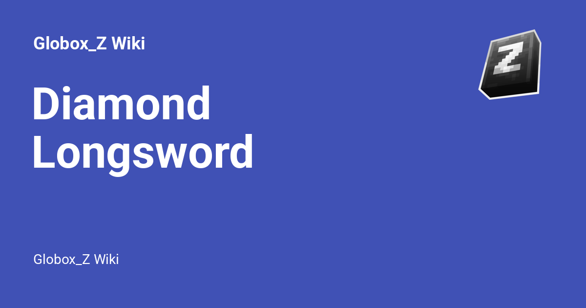 Diamond Longsword - Globox_Z Wiki