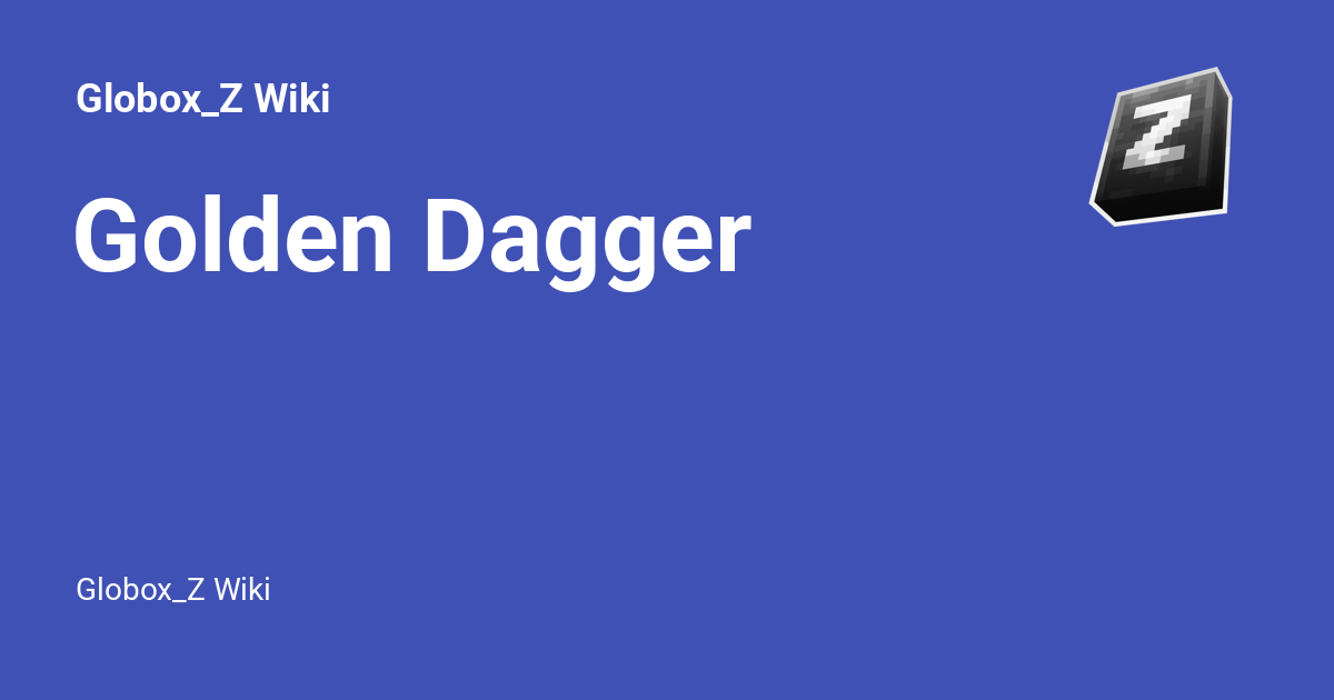 Golden Dagger - Globox_Z Wiki