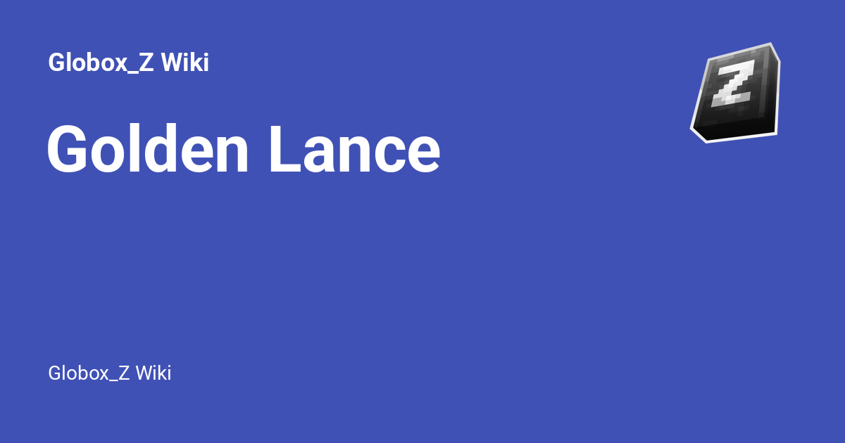 Golden Lance - Globox_Z Wiki
