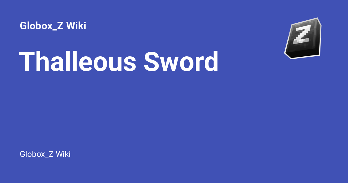Thalleous Sword - Globox_Z Wiki